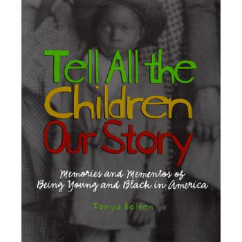 【】Tell All the Children Our Story: