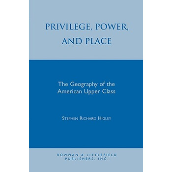 【】Privilege, Power, and Place: T