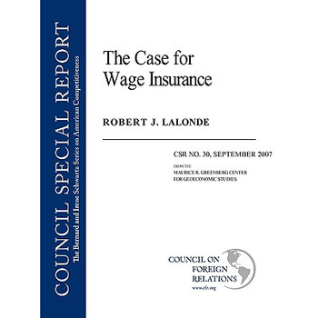 【】The Case for Wage Insurance