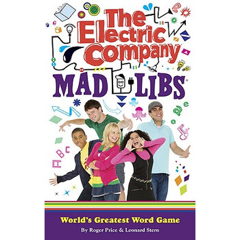 【】The Electric Company Mad Libs