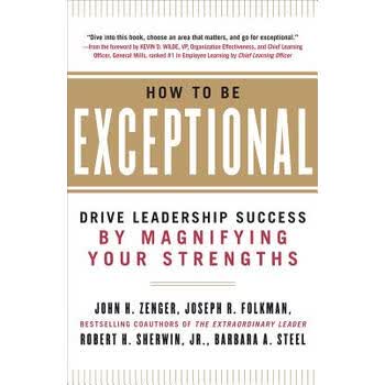 【】How to Be Exceptional: Drive Leadership