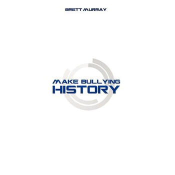【】Make Bullying History