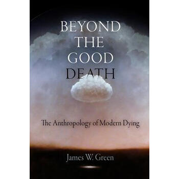 【】Beyond the Good Death: The Anthropology