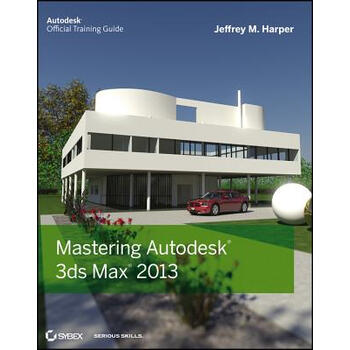 【】Mastering Autodesk 3ds Max 2013