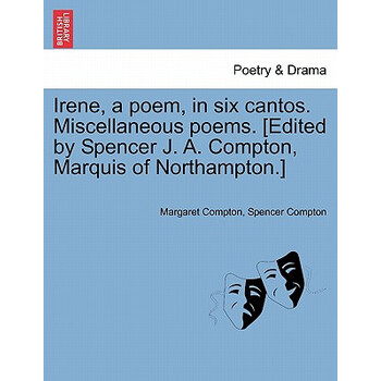 【】Irene, a Poem, in Six Cantos.