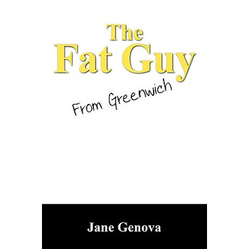 【】The Fat Guy from Greenwich