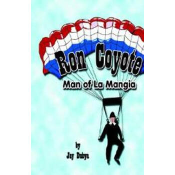 【】Ron Coyote, Man of La Mangia