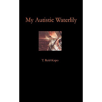【】My Autistic Waterlily