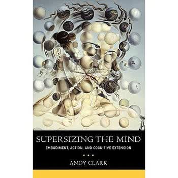 Supersizing the Mind: Embodiment, Action, an...