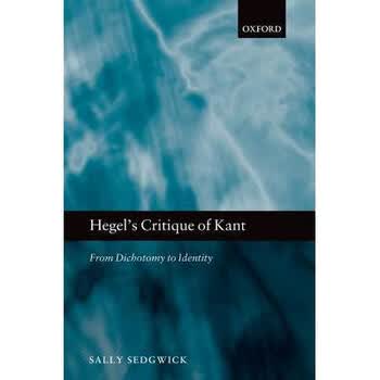 Hegel's Critique of Kant: From Dichotomy to ...