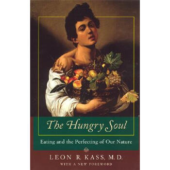 【】The Hungry Soul: Eating and th