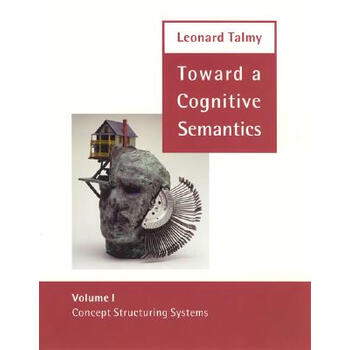 【】Toward a Cognitive Semantics: Volume 1: