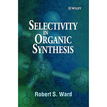 【】Selectivity In Organic Synthesis