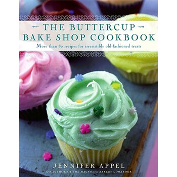 【】The Buttercup Bake Shop Cookbook