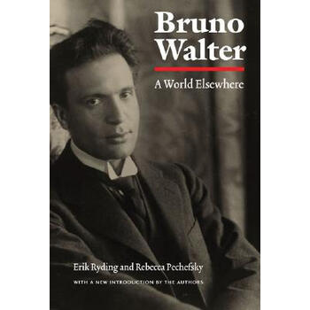 【】Bruno Walter: A World Elsewhere