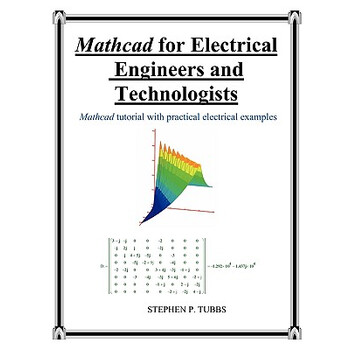 【】MathCAD for Electrical Engineers and
