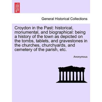 【】Croydon in the Past: Historical,