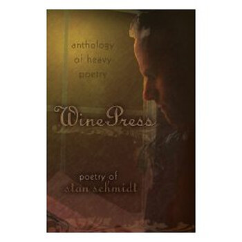 【】Wine Press: Anthology of Heav