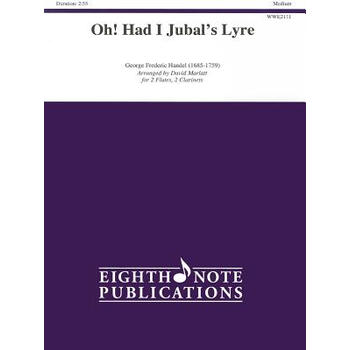 【】Oh! Had I Jubal's Lyre, Medium