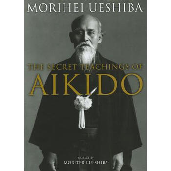 【】The Secret Teachings of Aikido