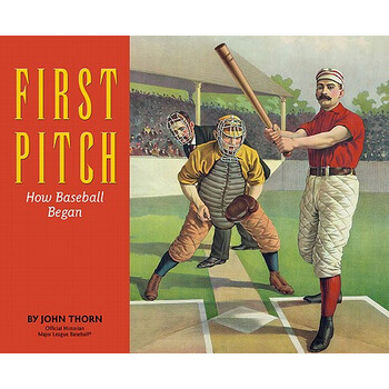 【】First Pitch: How Baseball Began