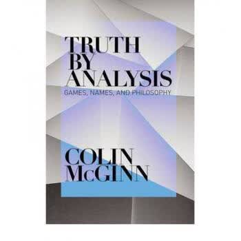 Truth by Analysis: Games, Names, and Philosophy
