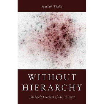 Without Hierarchies: The Scale Freedom of th...