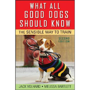 What All Good Dogs Should Know: The Sensible...
