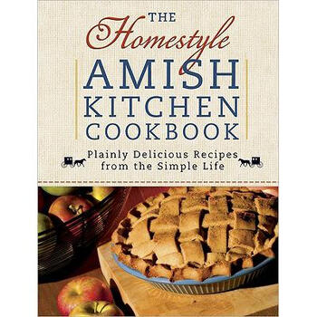 Homestyle Amish Kitchen Cookbook: Plainly De...