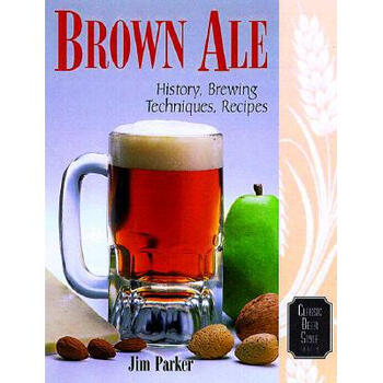 Brown Ale: History, Brewing Techniques, Recipes
