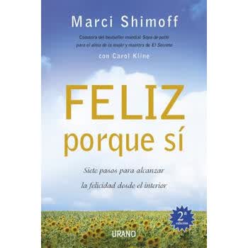 【】Feliz Porque Si: Siete Pasos Par