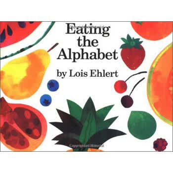 Eating the Alphabet [Board Book][字母水果书] 英文原版
