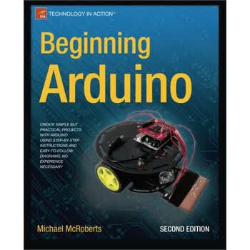 Beginning Arduino, 2nd Edition (Technology in Action)