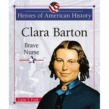 【】Clara Barton: Brave Nurse