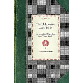 【】The Delmonico Cook Book