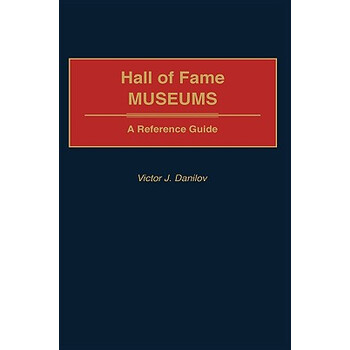 【】Hall of Fame Museums: A Referenc