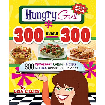 【】Hungry Girl 300 Under 300: 300
