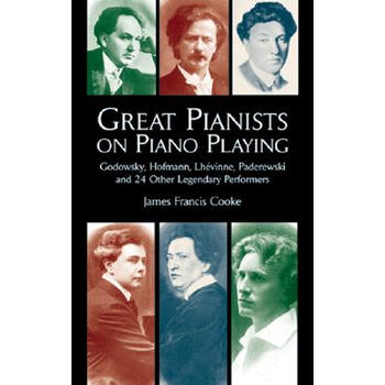 【】Great Pianists on Piano Playing: