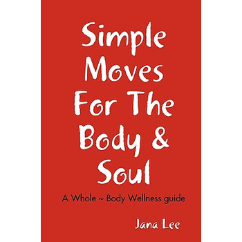 【】Simple Moves for the Body & Soul