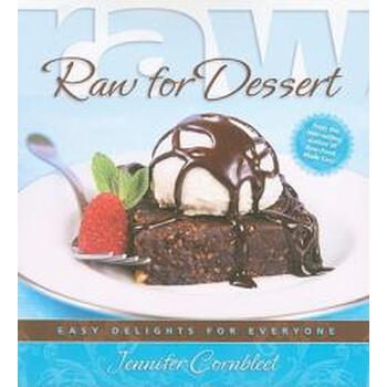 【】Raw for Dessert: Easy Delights f
