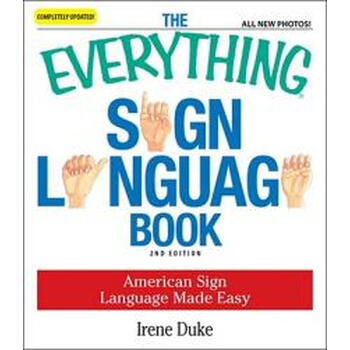 【】The Everything Sign Language Book: