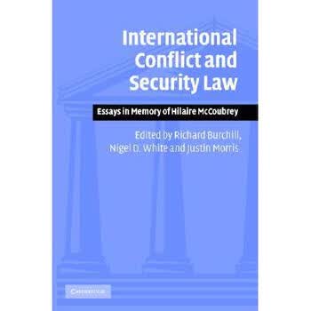 International Conflict and Security Law: Ess...