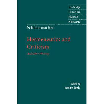 Schleiermacher: Hermeneutics and Criticism: ...