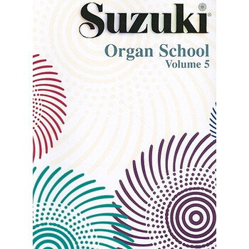 【】Suzuki Organ School, Volume 5