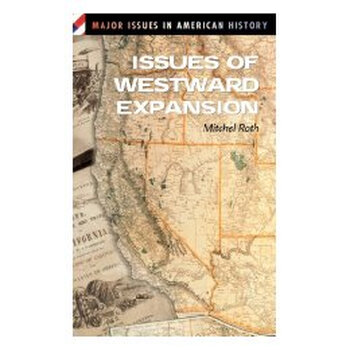 【】Issues of Westward Expansion
