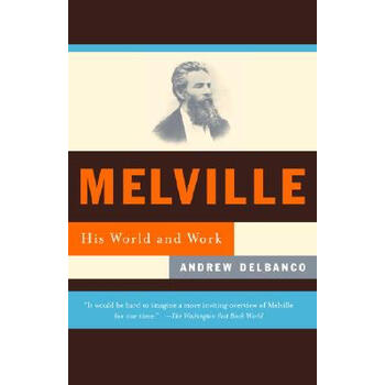 【】Melville: His World and Work