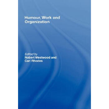 【】Humour, Work and Organization