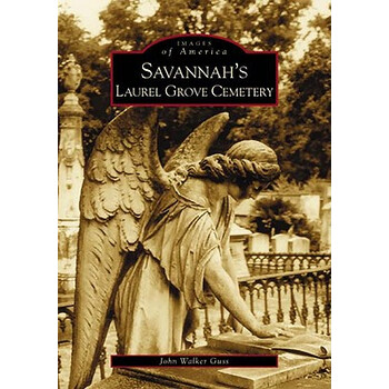 【】Savannah's Laurel Grove Cemetery