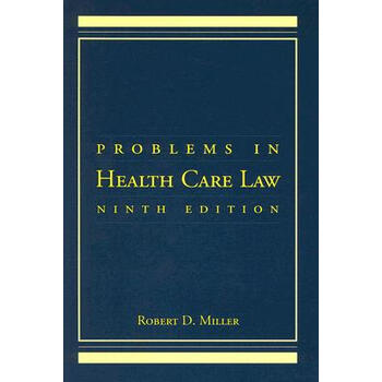 【】Problems in Health Care Law:
