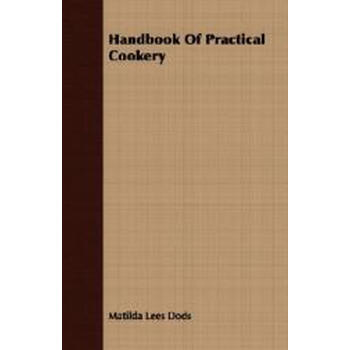 【】Handbook of Practical Cookery